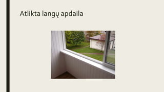 Langų apdaila | PPT