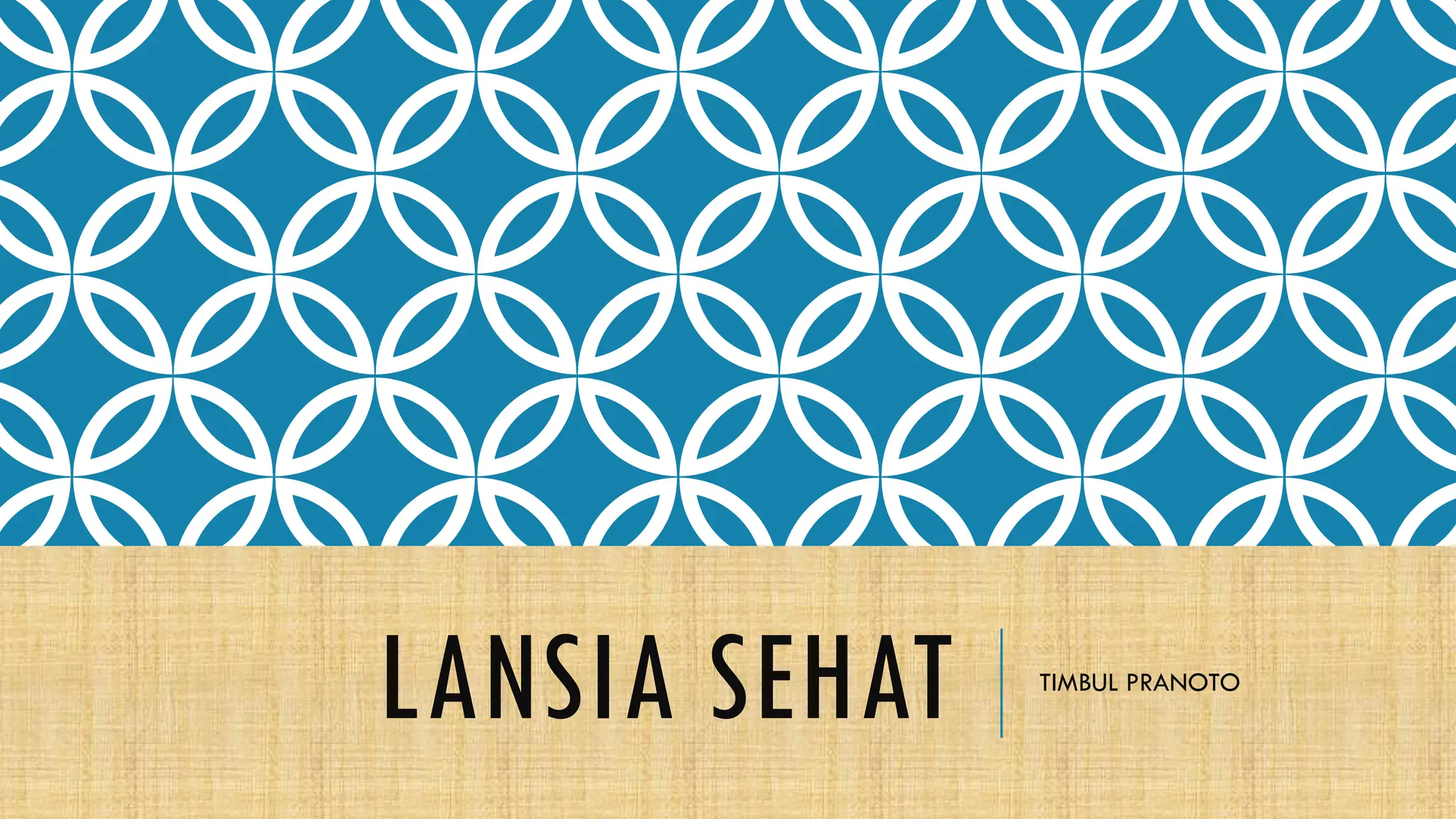 cara menjaga agar menjadi lansia yang sehat | PPTX