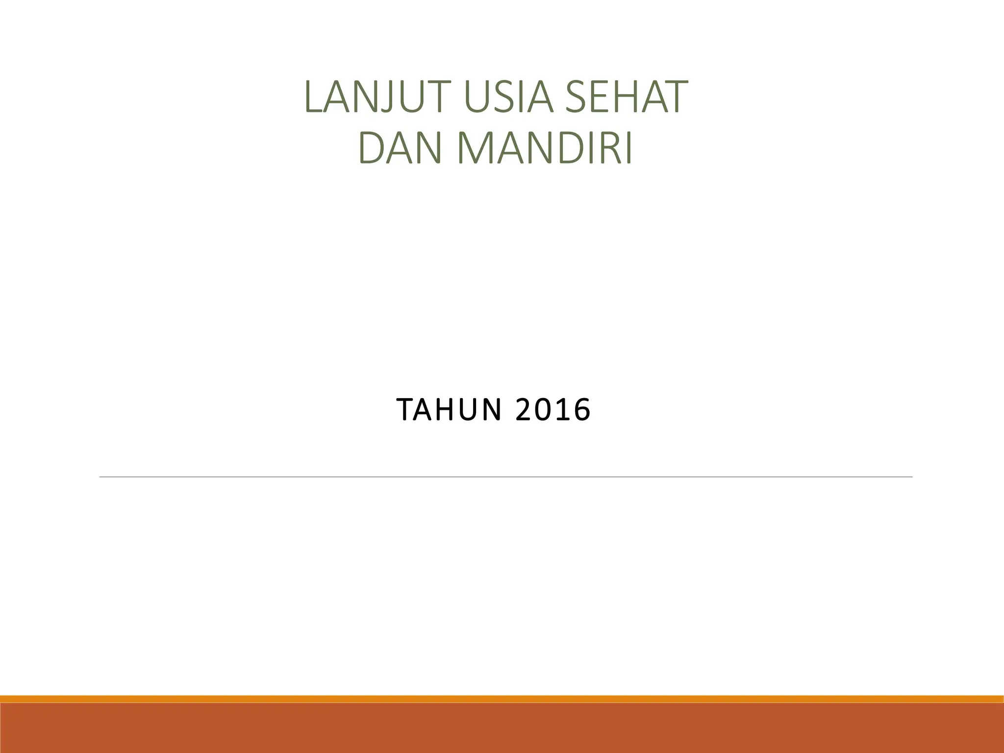 Lansia_sehat_dan_mandiri_ok.pptx