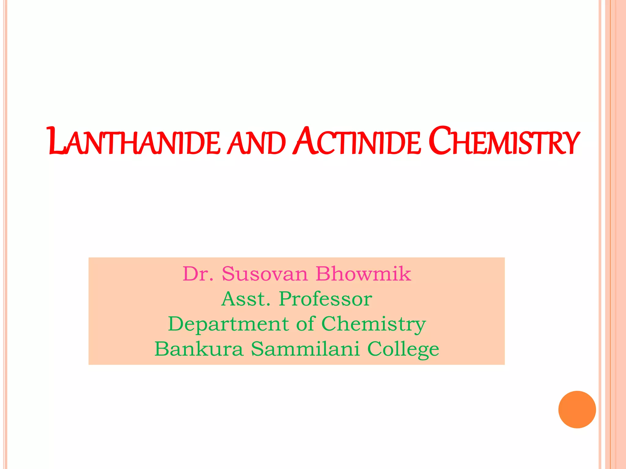 Lanthanide and actinide chemistry | PPT