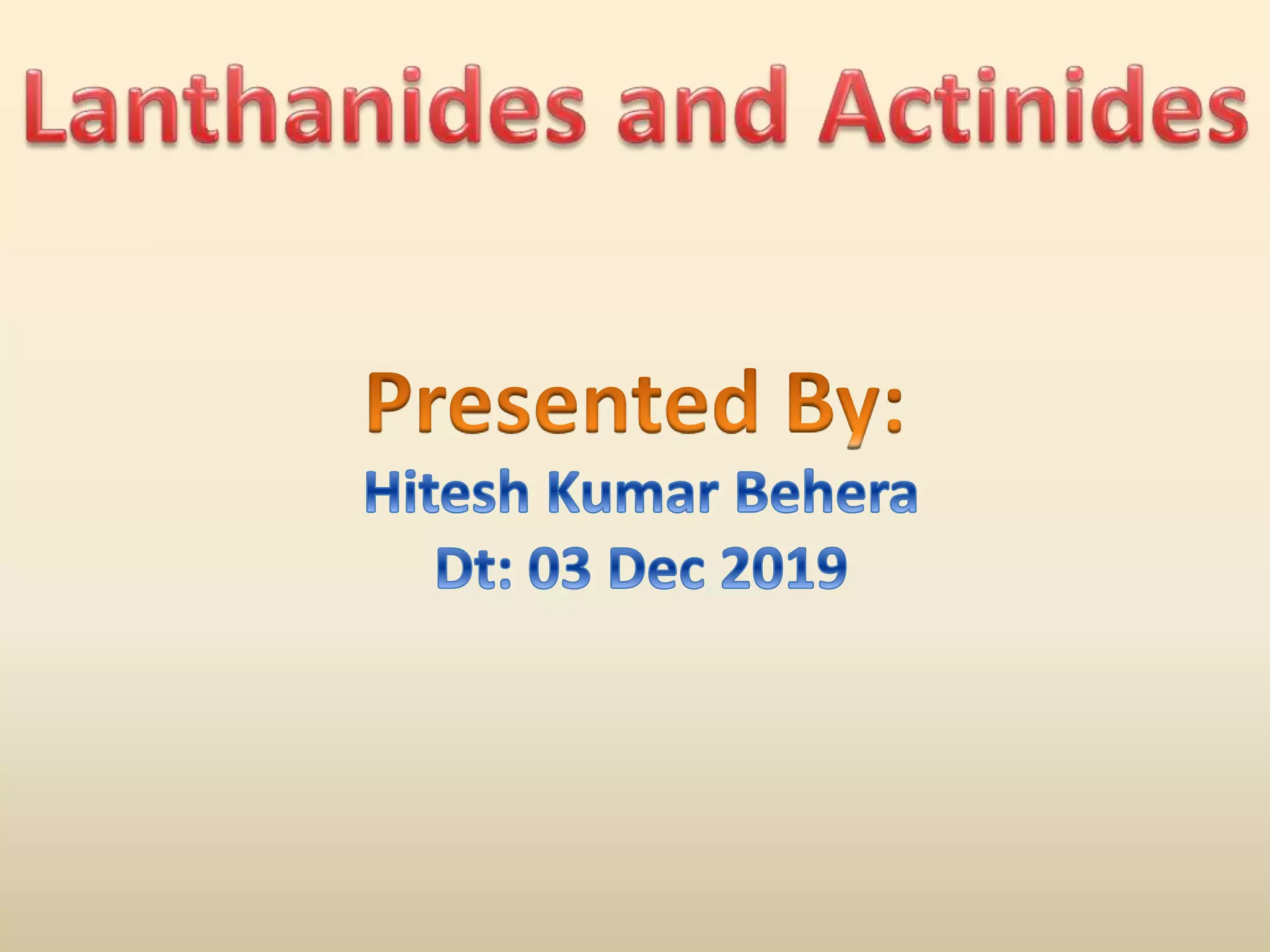 Lanthanides and actinides | PPTX
