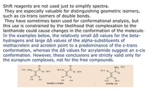 Lanthanide shift reagents in nmr | PPTX
