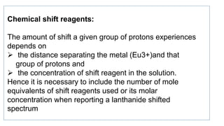 Lanthanide shift reagents in nmr | PPTX
