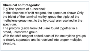 Lanthanide shift reagents in nmr | PPTX