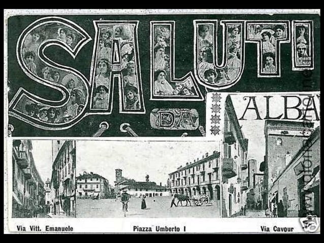 La città di Alba nelle foto d'epoca | PPT