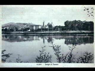 La città di Alba nelle foto d'epoca | PPT