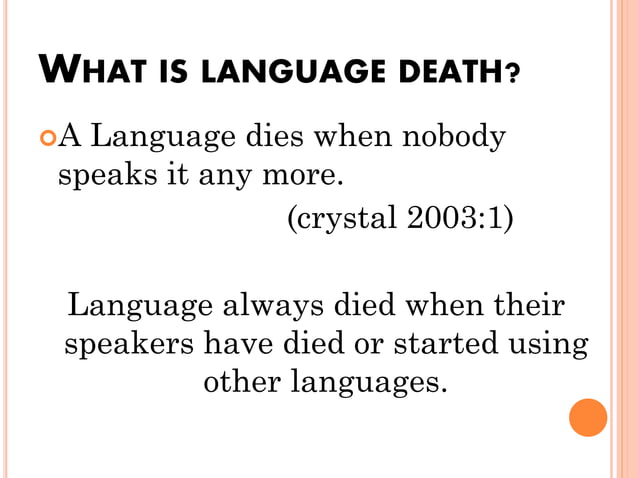 Language death completed presentation | PDF