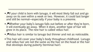 Lanugo ( baby with thin hair on there bodies )- a detailed medical ...