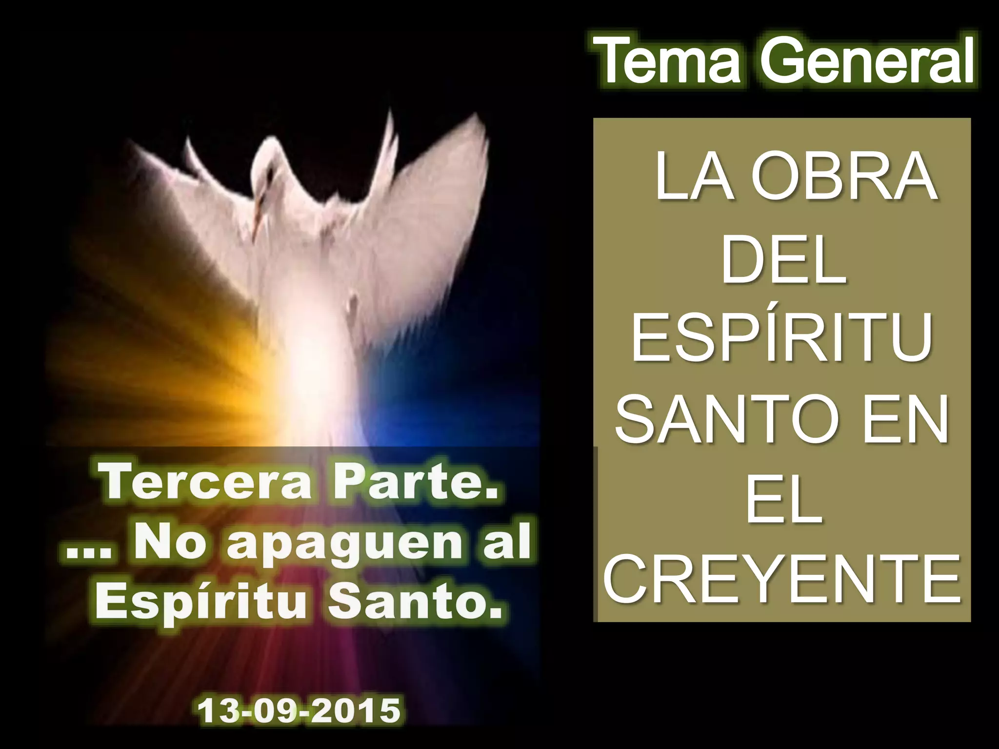 La Obra Del Espiritu Santo En El Creyente Parte 3 Ppt Descarga Gratuita