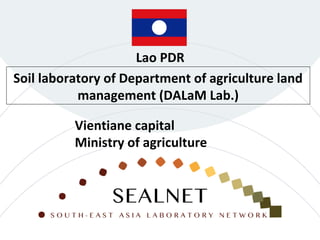 Lao PDR, Soil laboratory of the Department of Agriculture Land ...