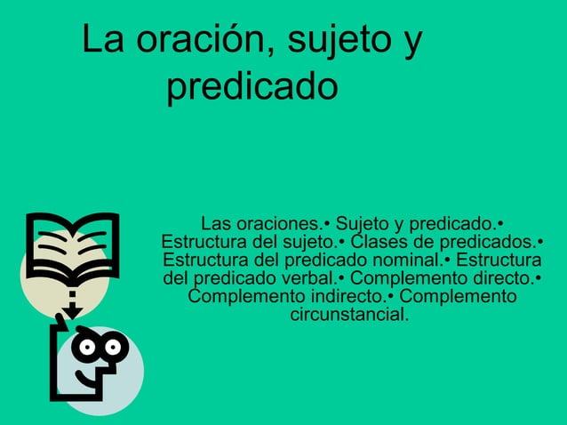 La oración, sujeto y predicado | PPT