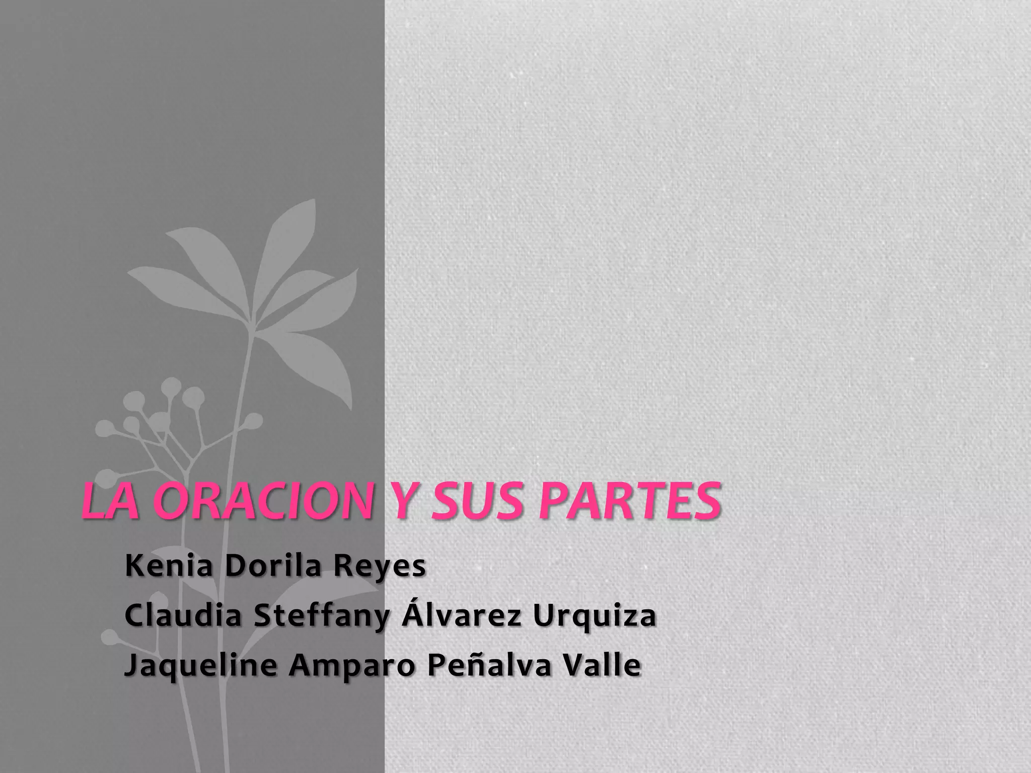 LA_ORACION_Y_SUS_PARTES.pptx