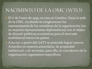 La OrganizacióN Mundial Del Comercio | PPTX