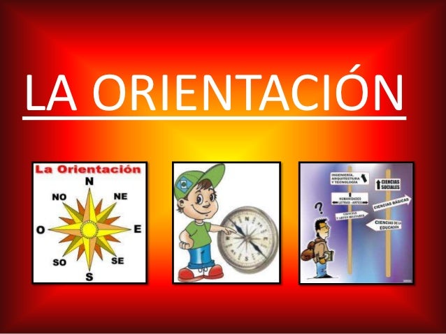 La orientación