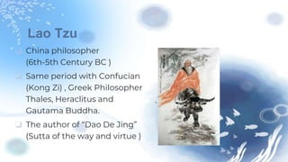 The Philosophical ideas of Lao Tzu | PPTX