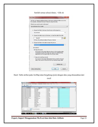 Export, Import Menggunakan Ms.Excel dan Join Data Attibute pada ArcGis 10.0 | PDF