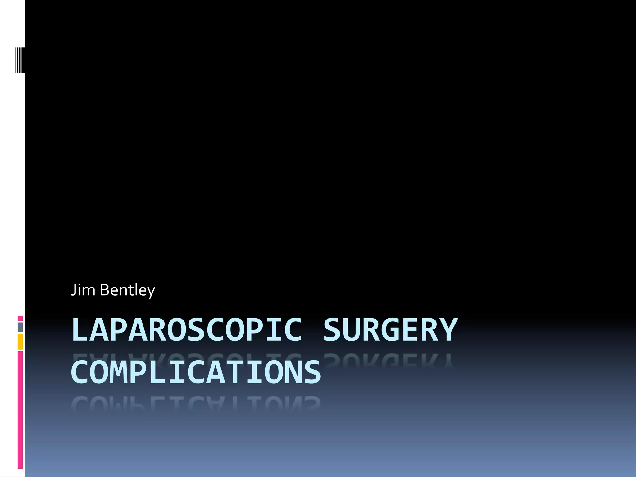 Lap anatomy and complications2012 | PPT