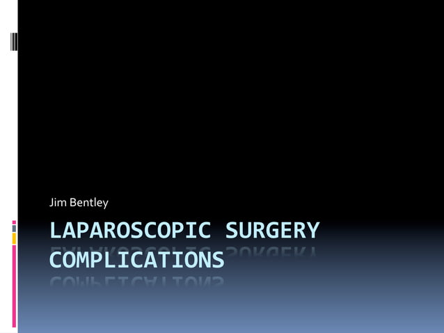 Lap anatomy and complications2012 | PPT