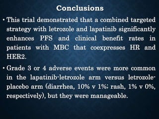 Lapatinib plus letrozole in metastatic breast cancer 1.pptx