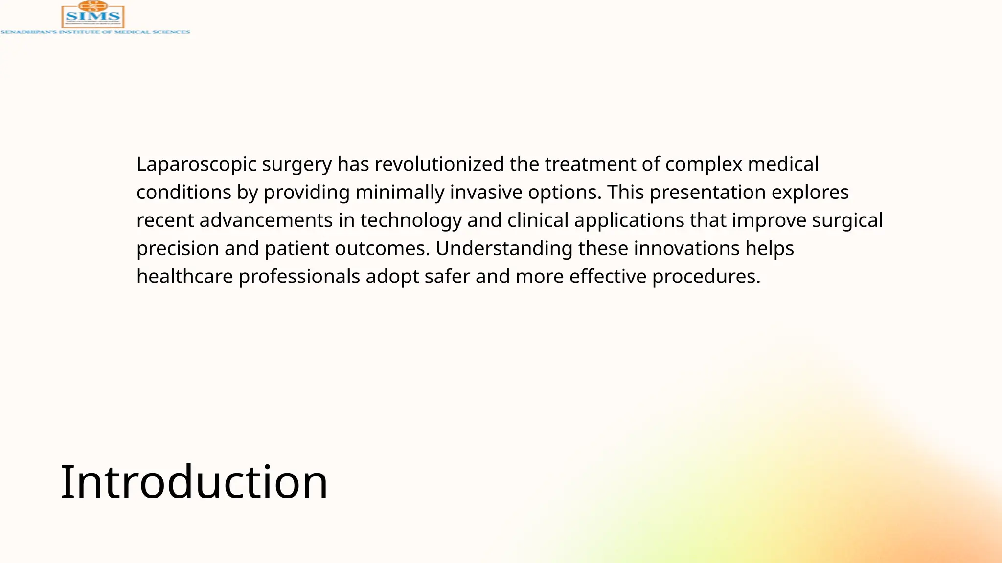 Advancement in Laparoscopic Surgery.pptx