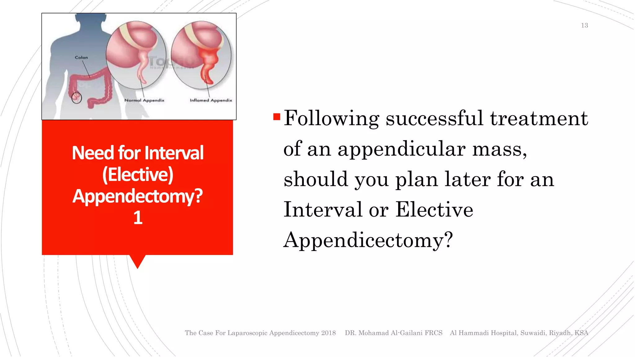 The Case for Laparoscopic Appendicectomy 2018 | PPTX
