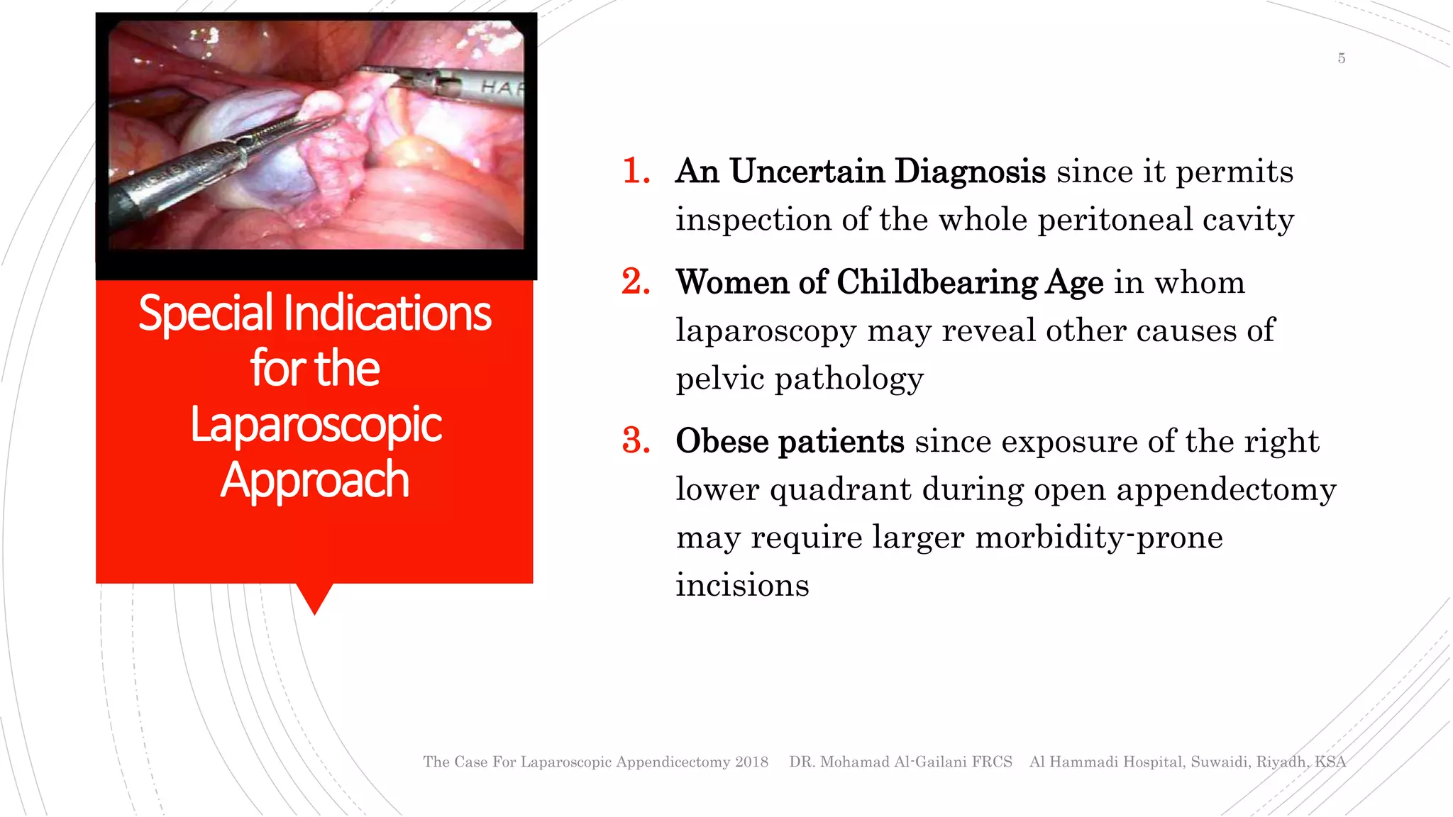 The Case for Laparoscopic Appendicectomy 2018 | PPTX