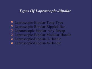 Laparoscopic bipolar instrument supplier | PPT