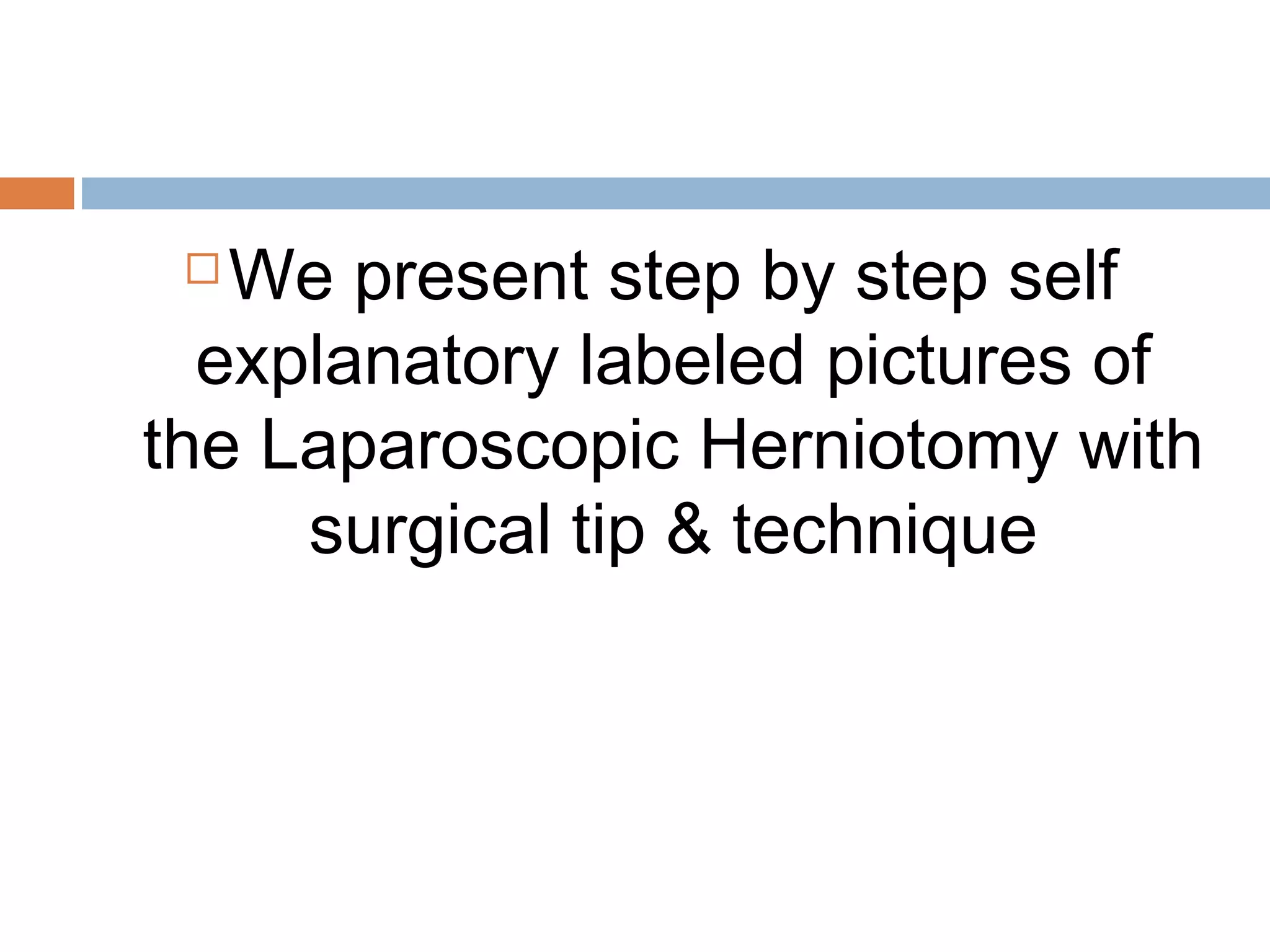 Laparoscopic herniotomy with Pubic Tract Repair in 14 year Old boy | PPT