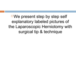 Laparoscopic herniotomy with Pubic Tract Repair in 14 year Old boy | PPT