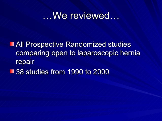 Laparoscopic Inguinal Herniorrhaphy Pros and Cons | PPT