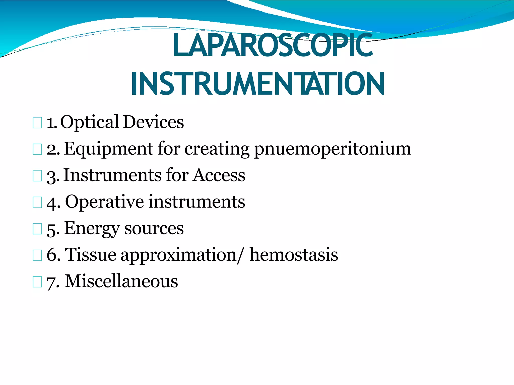 Laparoscopic instruments and Ergonomics | PPTX