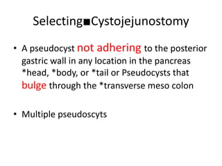Laparoscopic Management Of Pseudocyst Pancreas.pptx