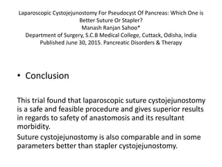 Laparoscopic Management Of Pseudocyst Pancreas.pptx