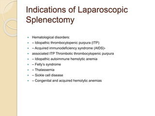 Anatomy and physiology of spleen and laparoscopic management of splenic ...
