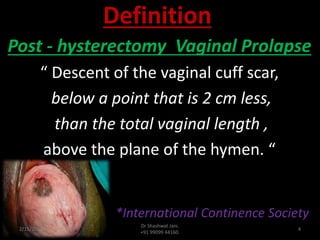 LAPAROSCOPIC MANAGEMENT OF VAULT PROLAPSE BY DR SHASHWAT JANI | PPT