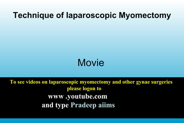 Laparoscopic Myomectomy Mob :7289915430 | PPT
