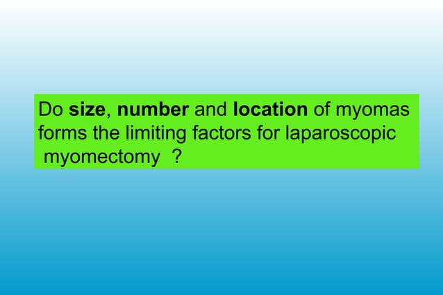 Laparoscopic Myomectomy Mob :7289915430 | PPT
