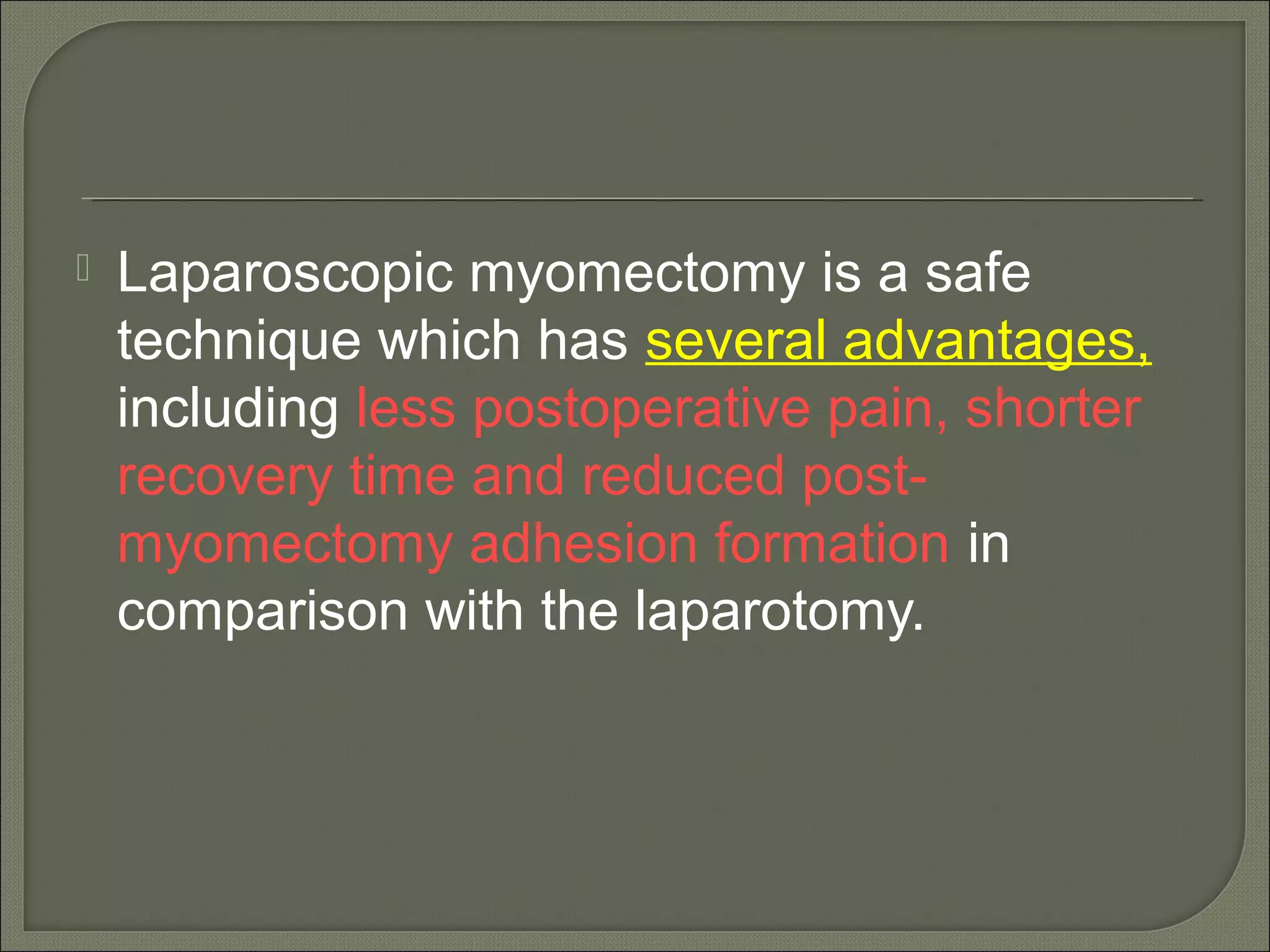Laparoscopic myomectomy | PPT