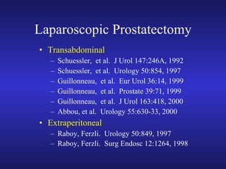Laparoscopic Prostatectomy Intra- and Extraperitoneal Techniques | PPT