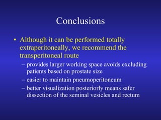 Laparoscopic Prostatectomy Intra- and Extraperitoneal Techniques | PPT