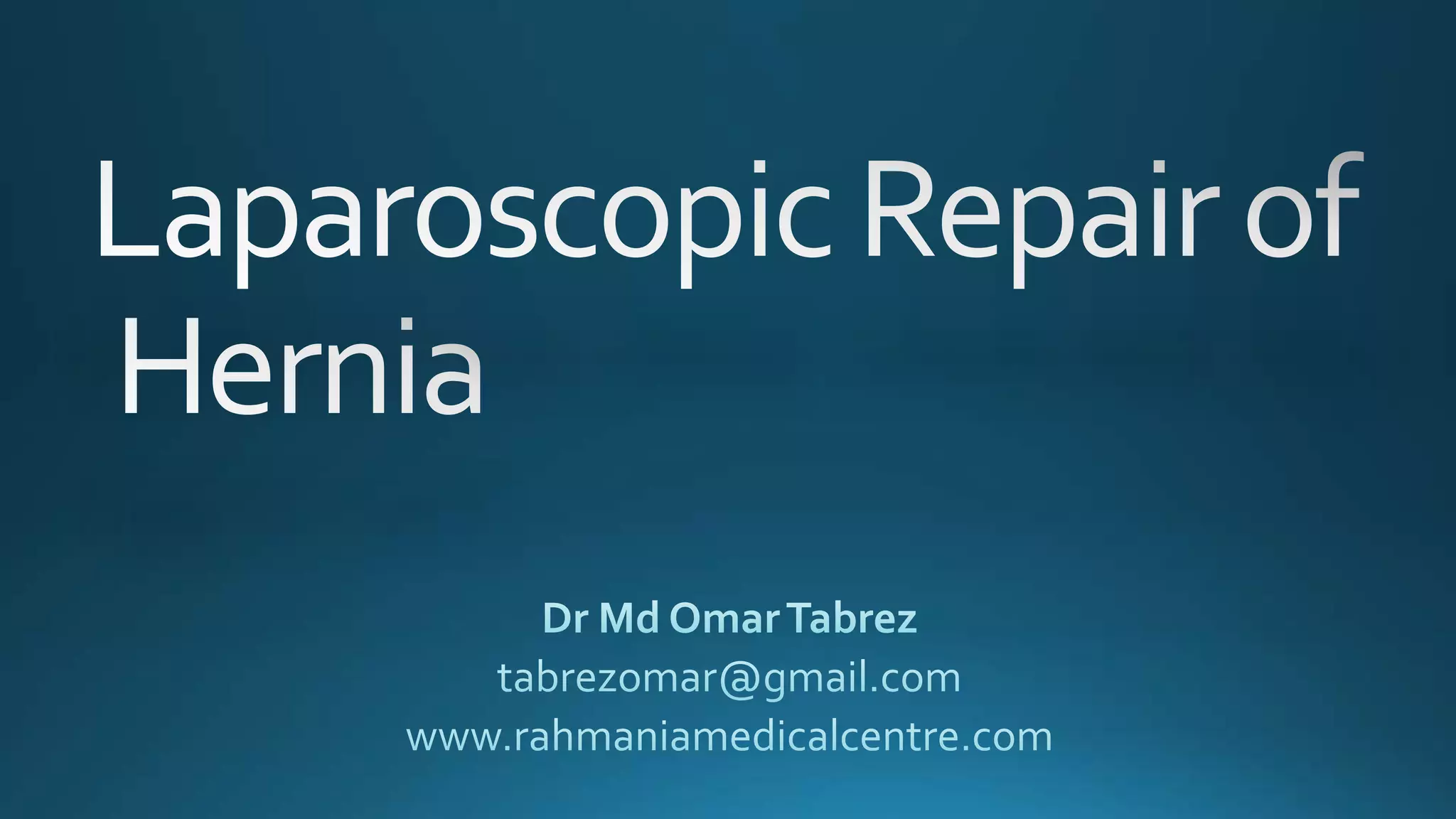 Laparoscopic repair of hernia- A Guide to Laparoscopic Hernia Surgery ...