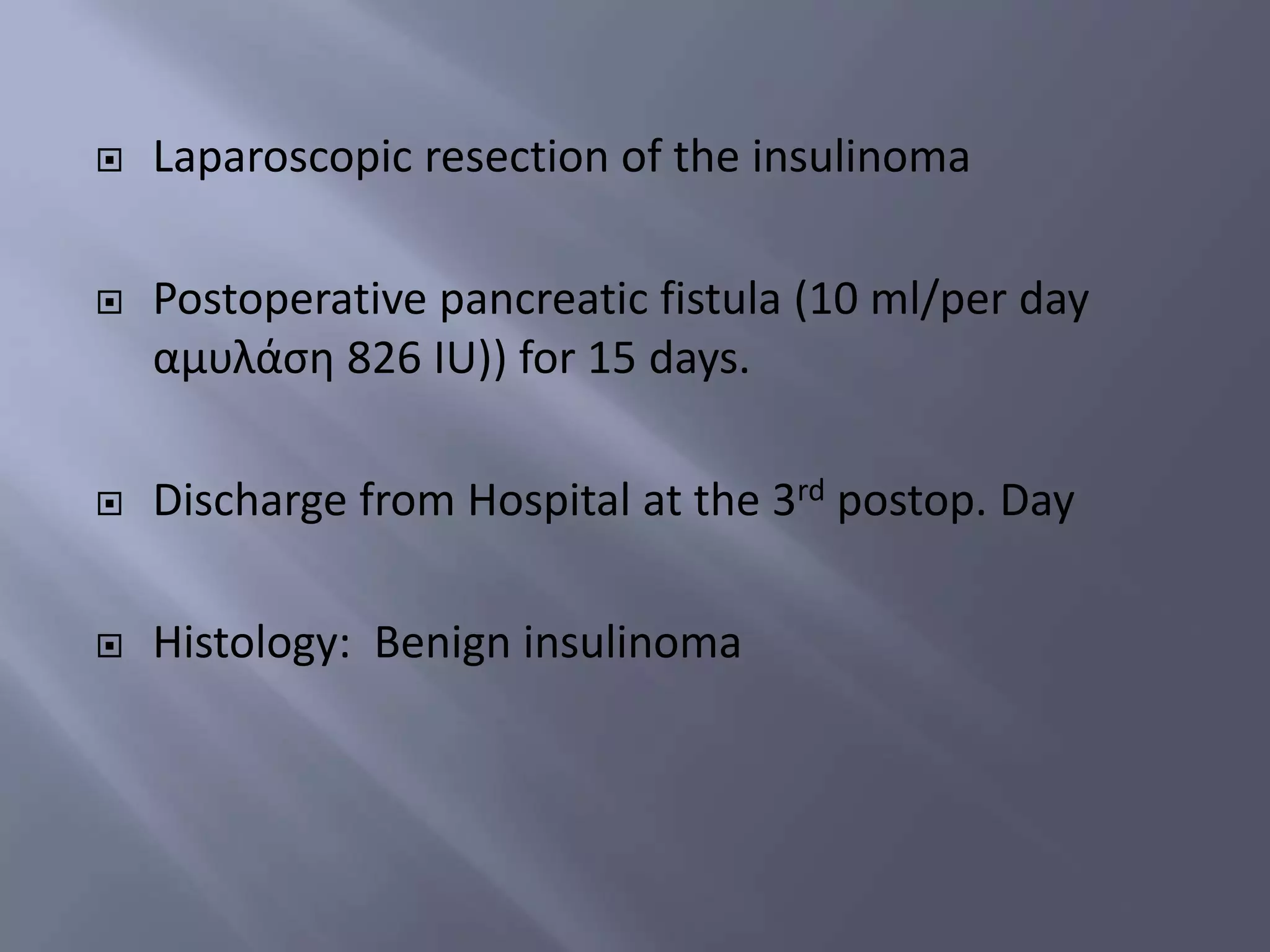 Laparoscopic resection of insulinoma after endoscopic ultrasonography ...