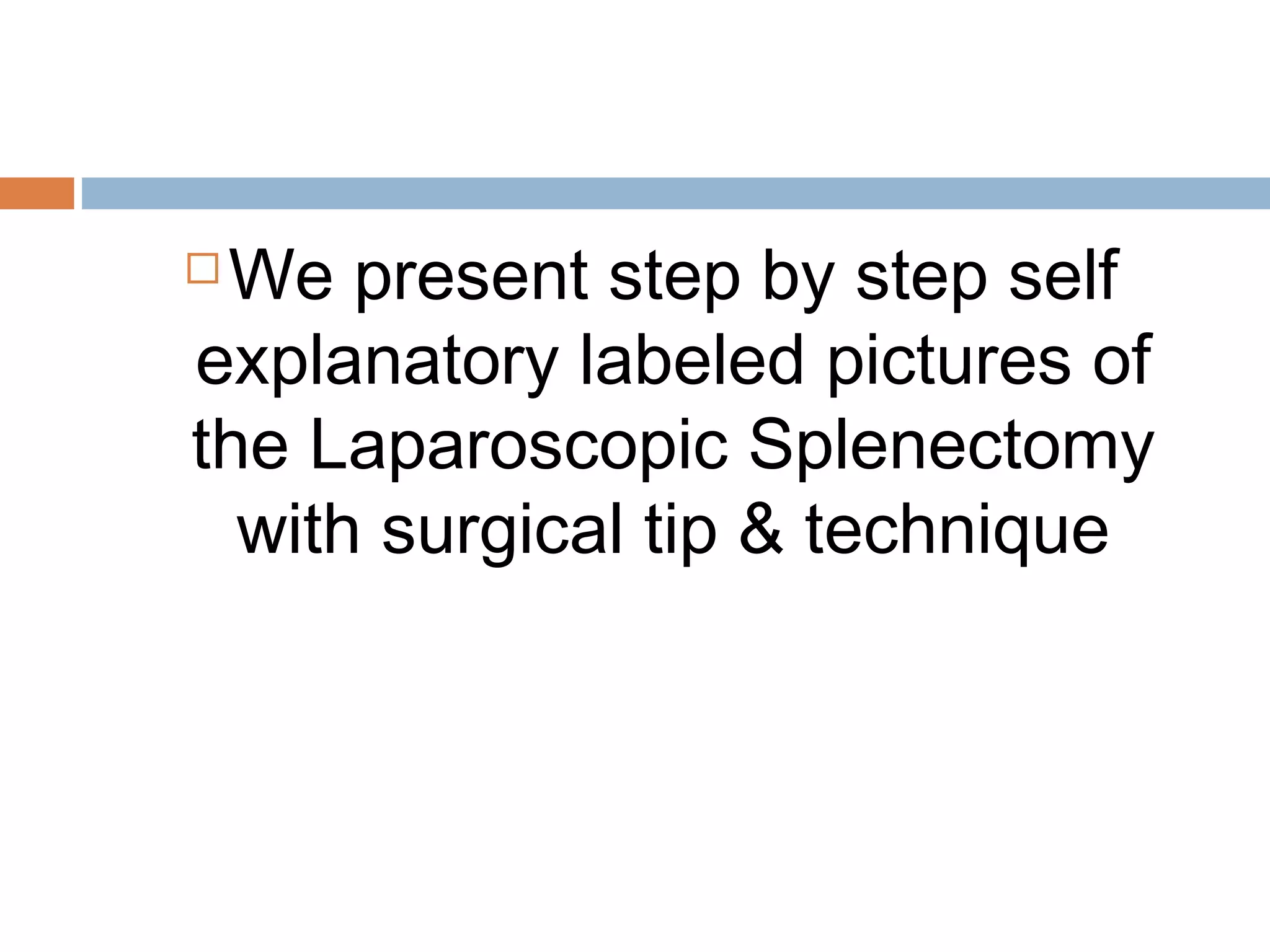 Laparoscopic splenectomy | PPT