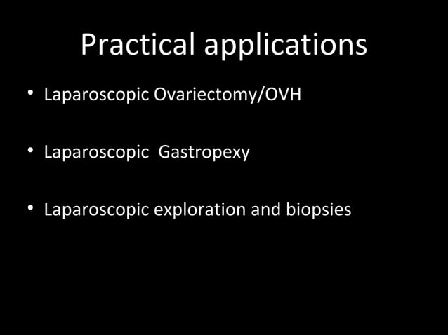 Laparoscopic surgery in dogs and cats | PPT | Surgery | Medical Health