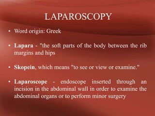 Laparoscopy | PPTX