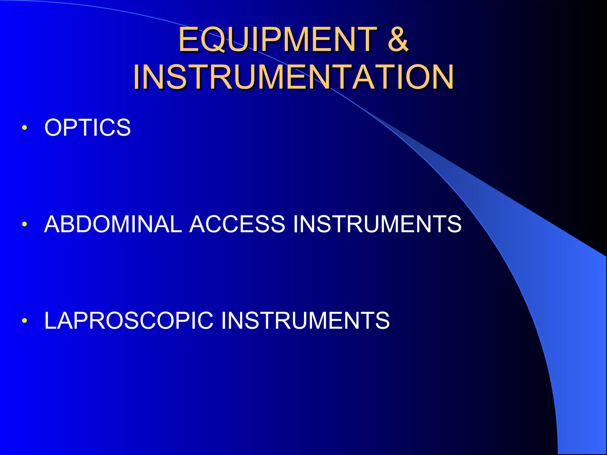 Laparoscopy Basics, Principles, Instrumentation, Indication | PPT