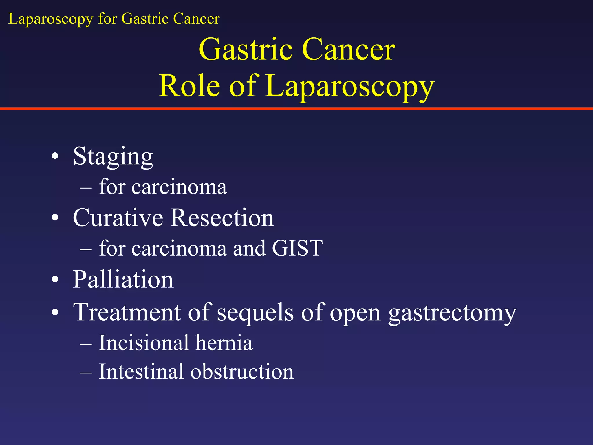 Laparoscopy for gastric cancer | PPT