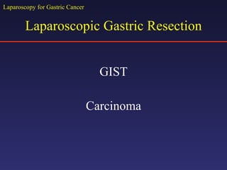 Laparoscopy for gastric cancer | PPT