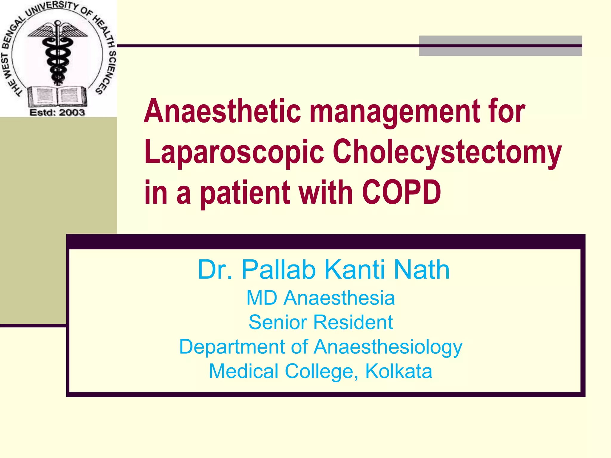 Laparoscopy in COPD: Anaesthesia | PPTX