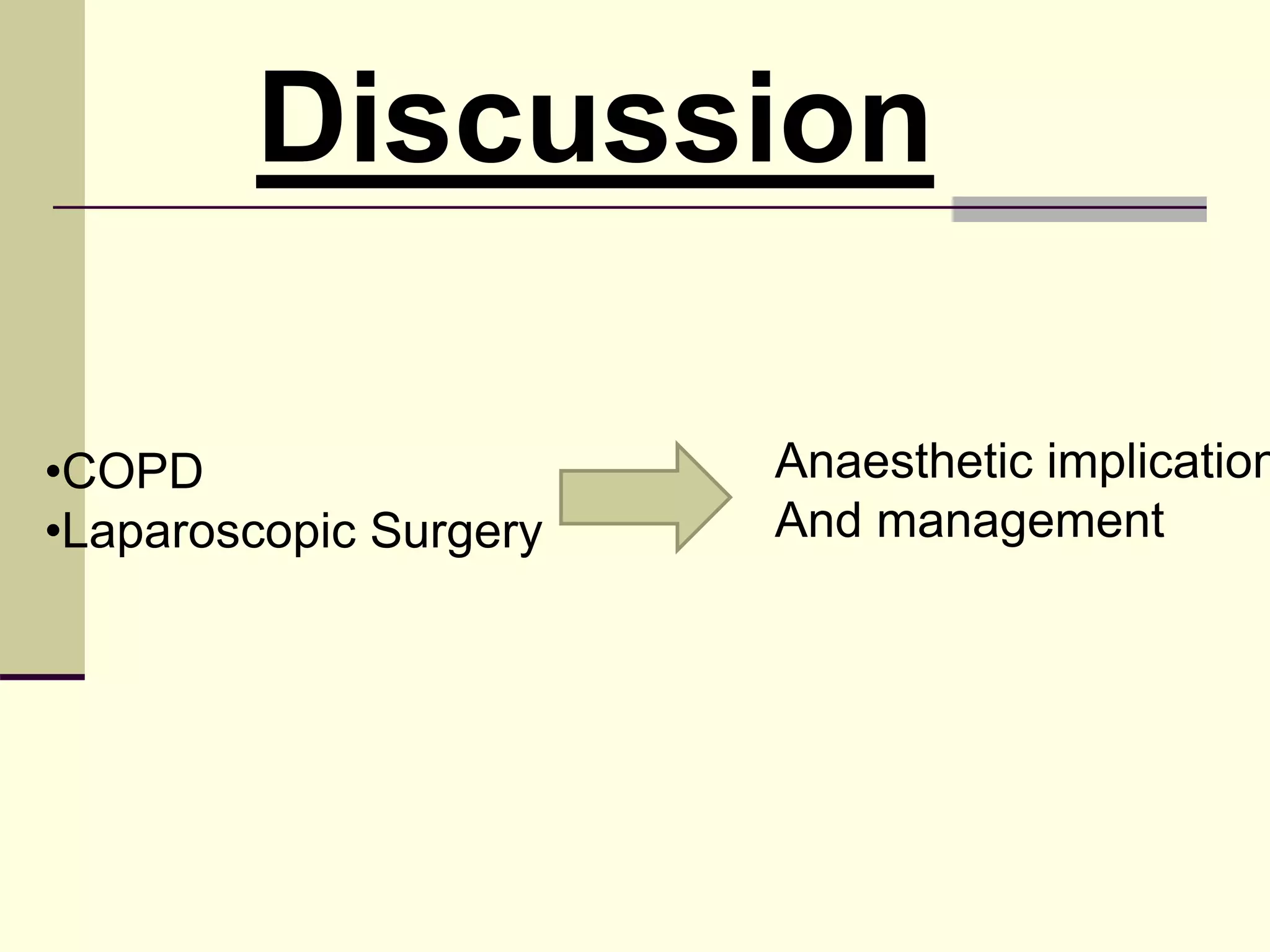 Laparoscopy in COPD: Anaesthesia | PPTX